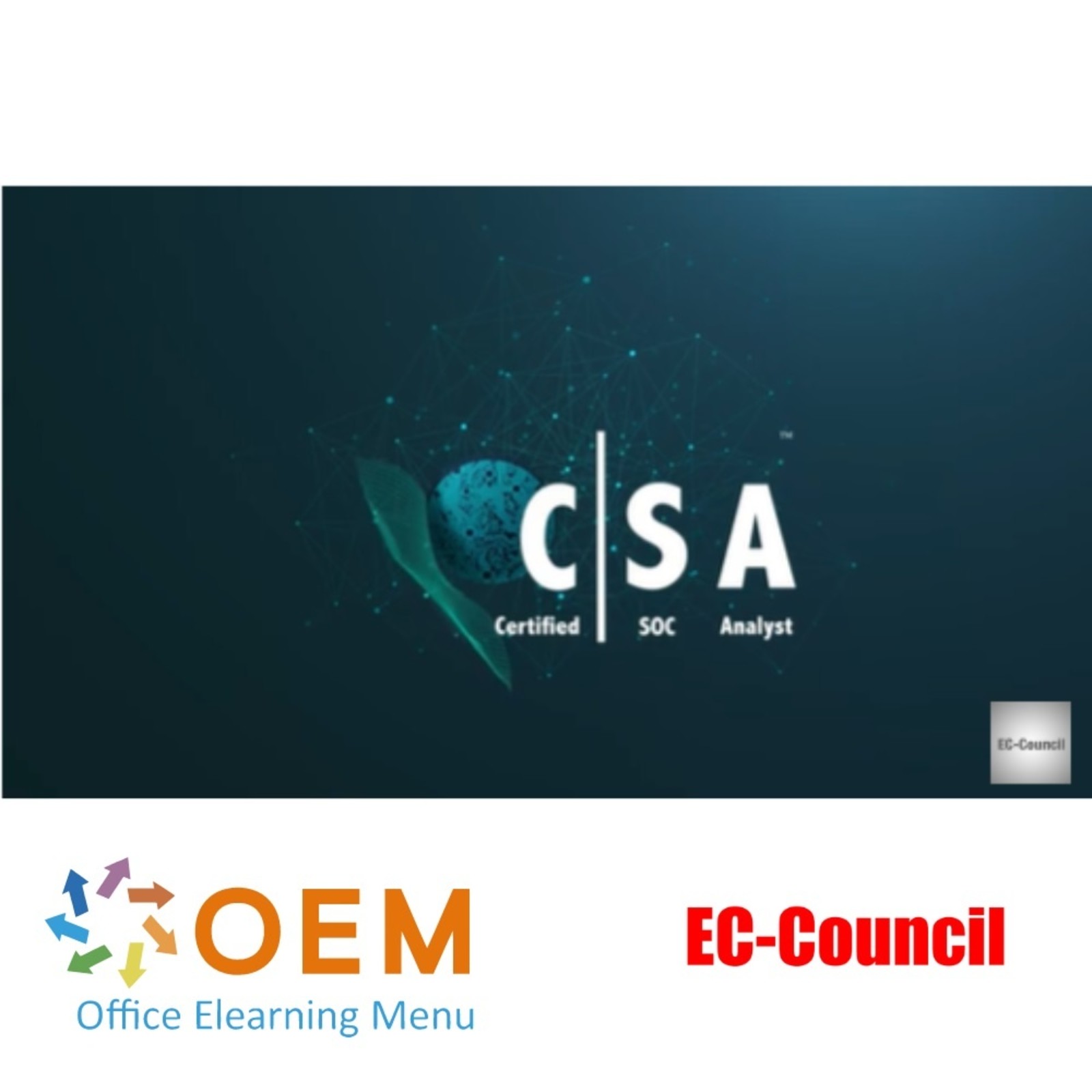 EC Council Certified Soc Analyst (CSA) Training - OEM