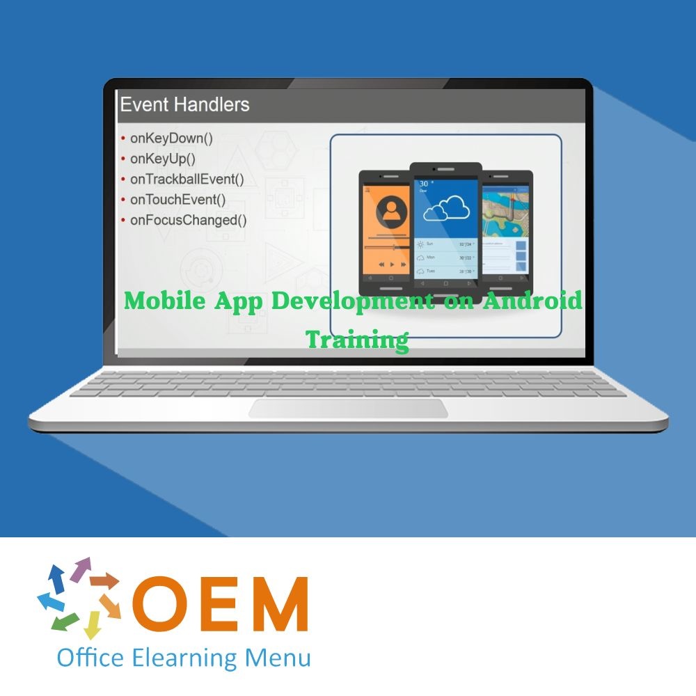 Mobile App Development on Android Training - OEM ICT Trainingen & Advies