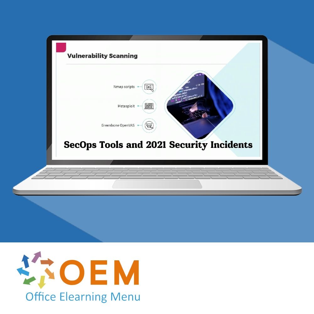 SecOps Tools and 2021 Security Incidents E-Learning Training - OEM