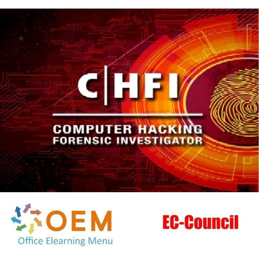 Computer Hacking Forensics Investigator - CHFI E-Learning Training - OEM ICT Trainingen & Advies