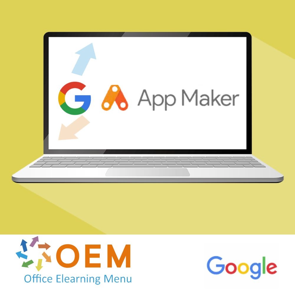 Google App Maker Cursus Training Online E-Learning - OEM