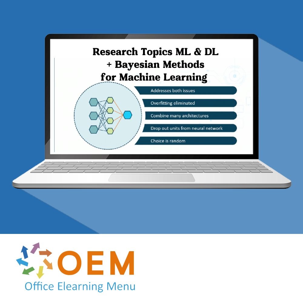 Research Topics ML & DL + Bayesian Methods for Machine Training - OEM ...