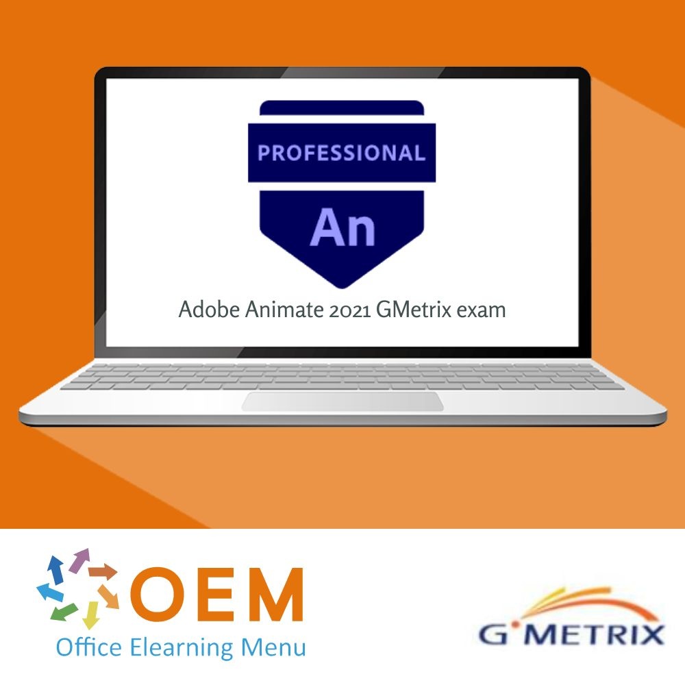 Animate 2021 GMetrix Practice Exam - OEM ICT Trainingen & Advies