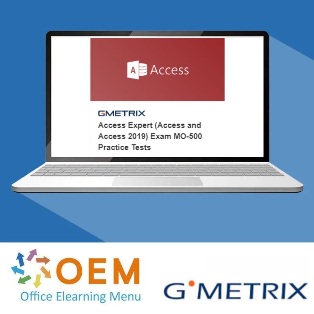 MO-500 Access Expert 2019 GMetrix Practice Exam - OEM