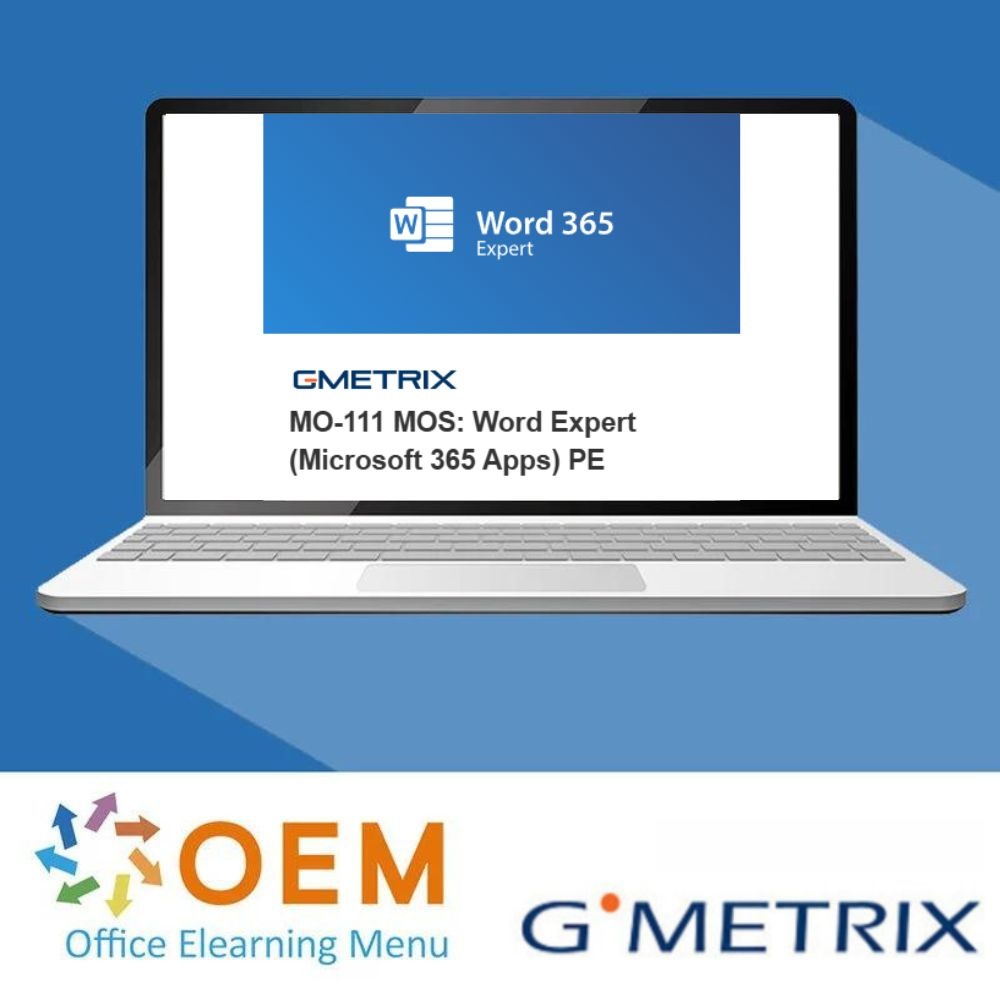 MO-111 MOS: Word Expert (Microsoft 365 Apps) PE Gmetrix oefenexamen - OEM