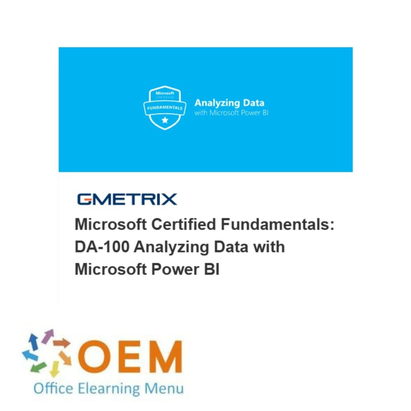 DA-100: Analyzing Data with Power BI oefenexamen - OEM DA-100: Analyzing Data with Power BI oefenexamen - OEM