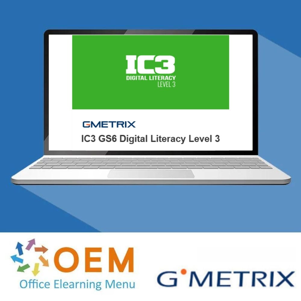 IC3 GS6 Digital Literacy Level 3 practice test - OEM ICT Training & Advice