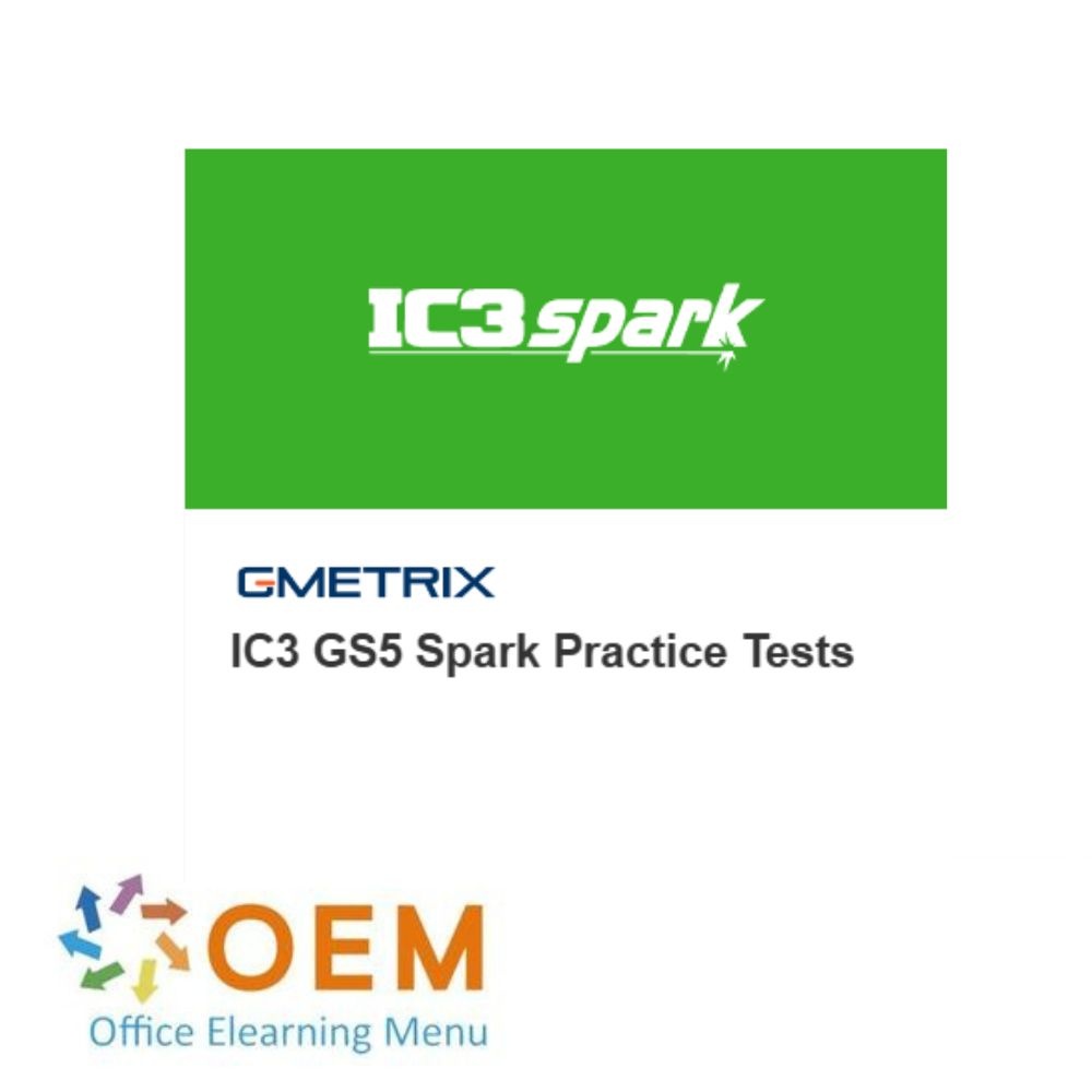IC3 GS5 Spark oefenexamen - OEM ICT Trainingen & Advies