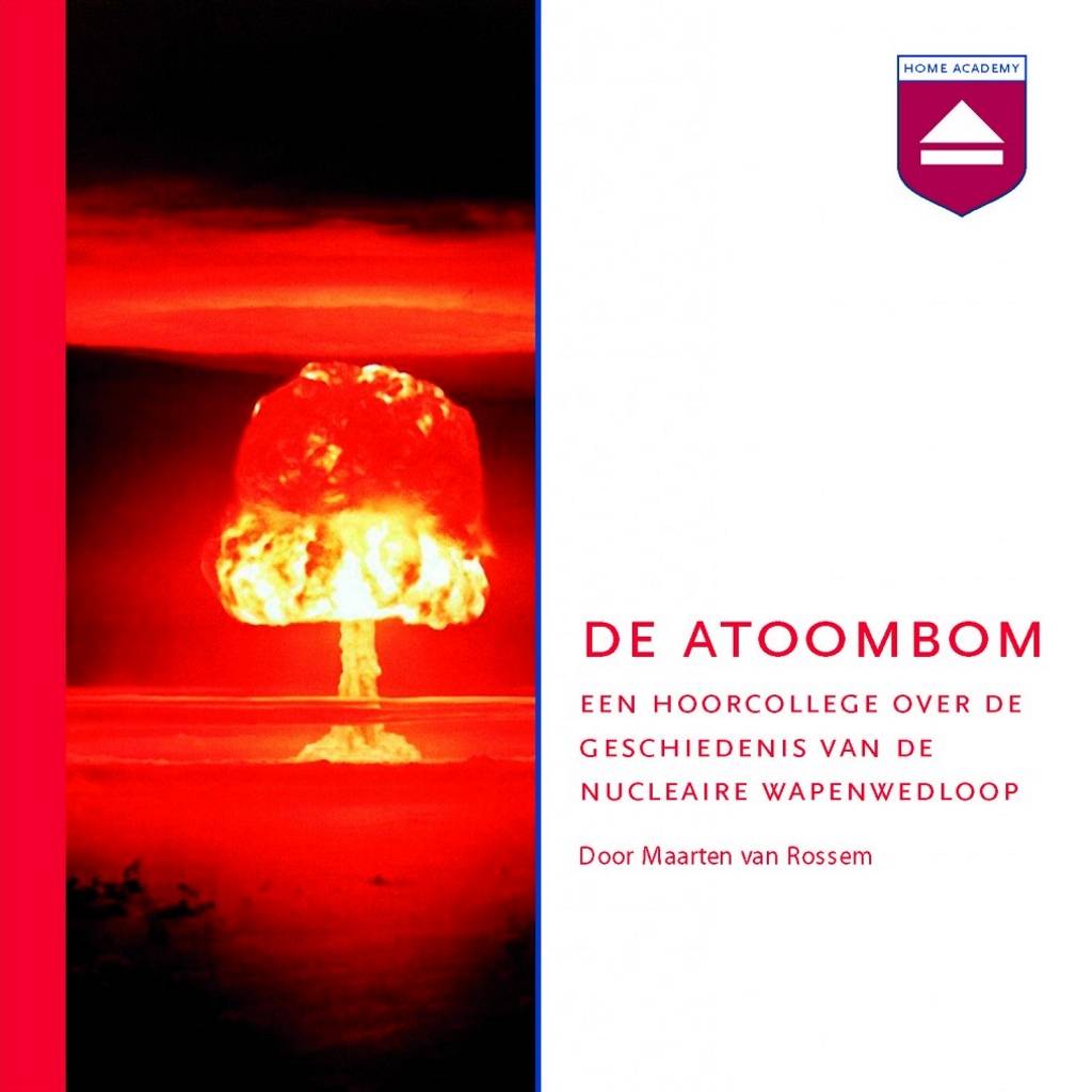 De atoombom - Een hoorcollege over de geschiedenis van de nucleaire ... De atoombom - Een hoorcollege over de geschiedenis van de nucleaire ...