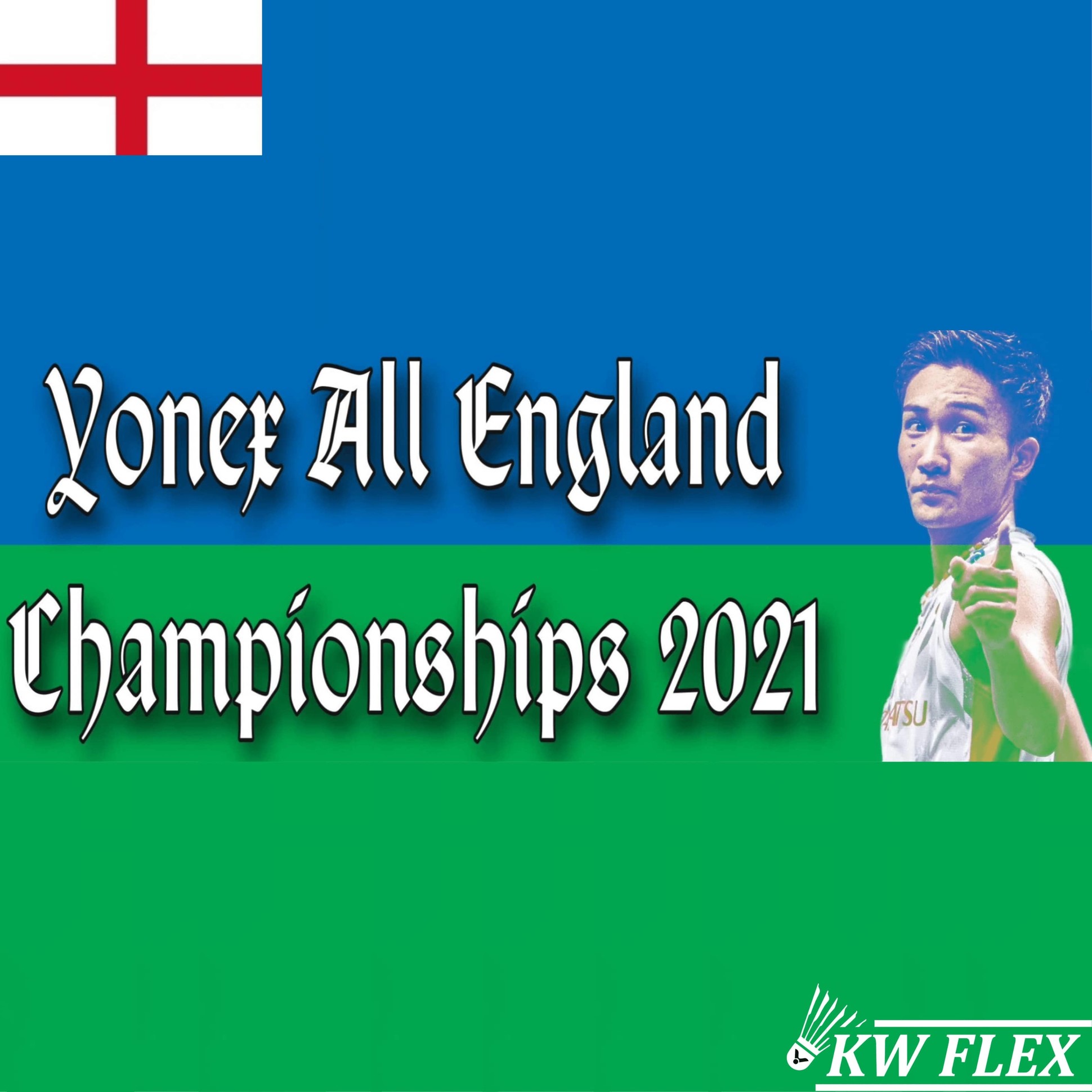Yonex All England Open 2021 preview - KW FLEX Racket specialist
