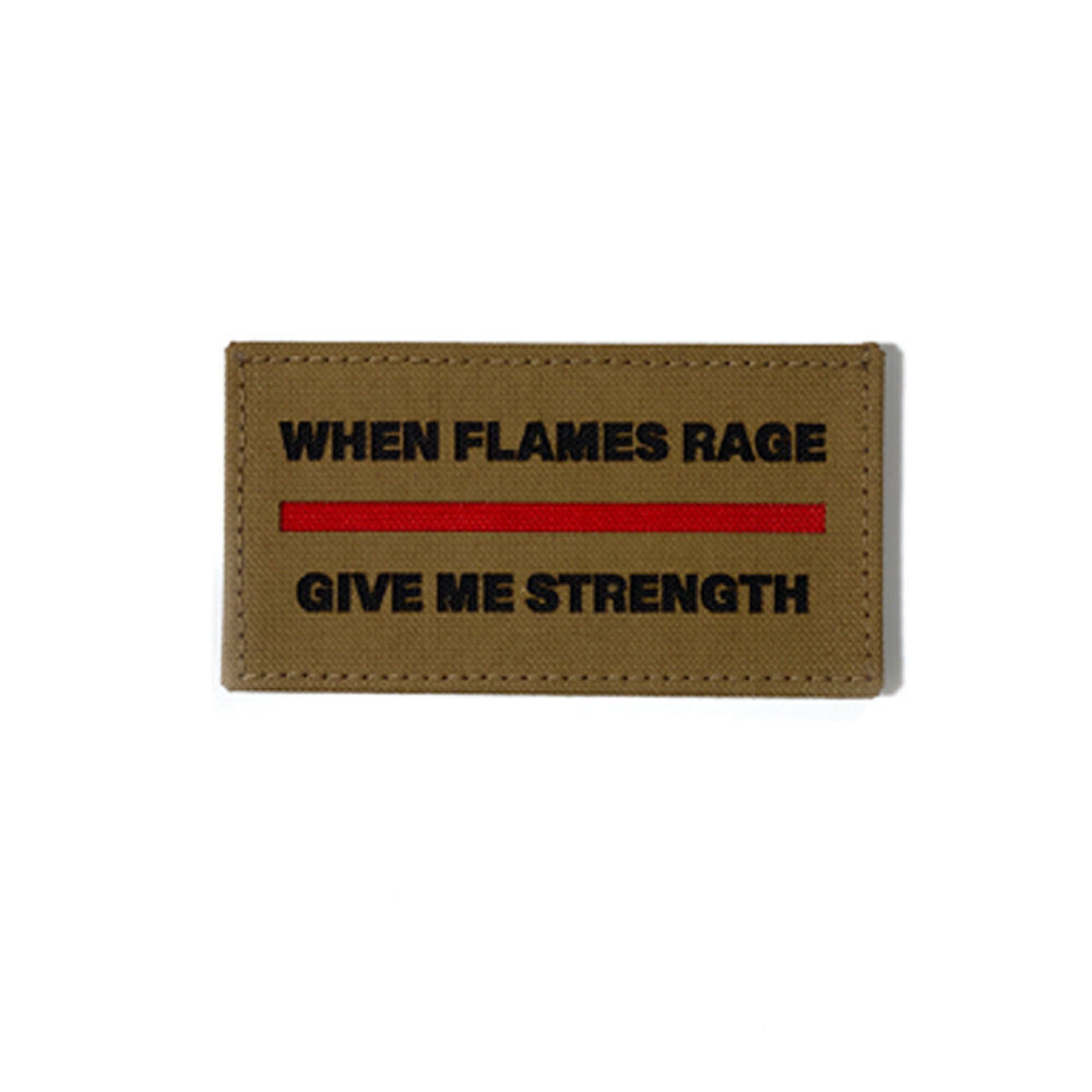 Apatch When Flames Rage Firefighter Patch. - BELGEAR