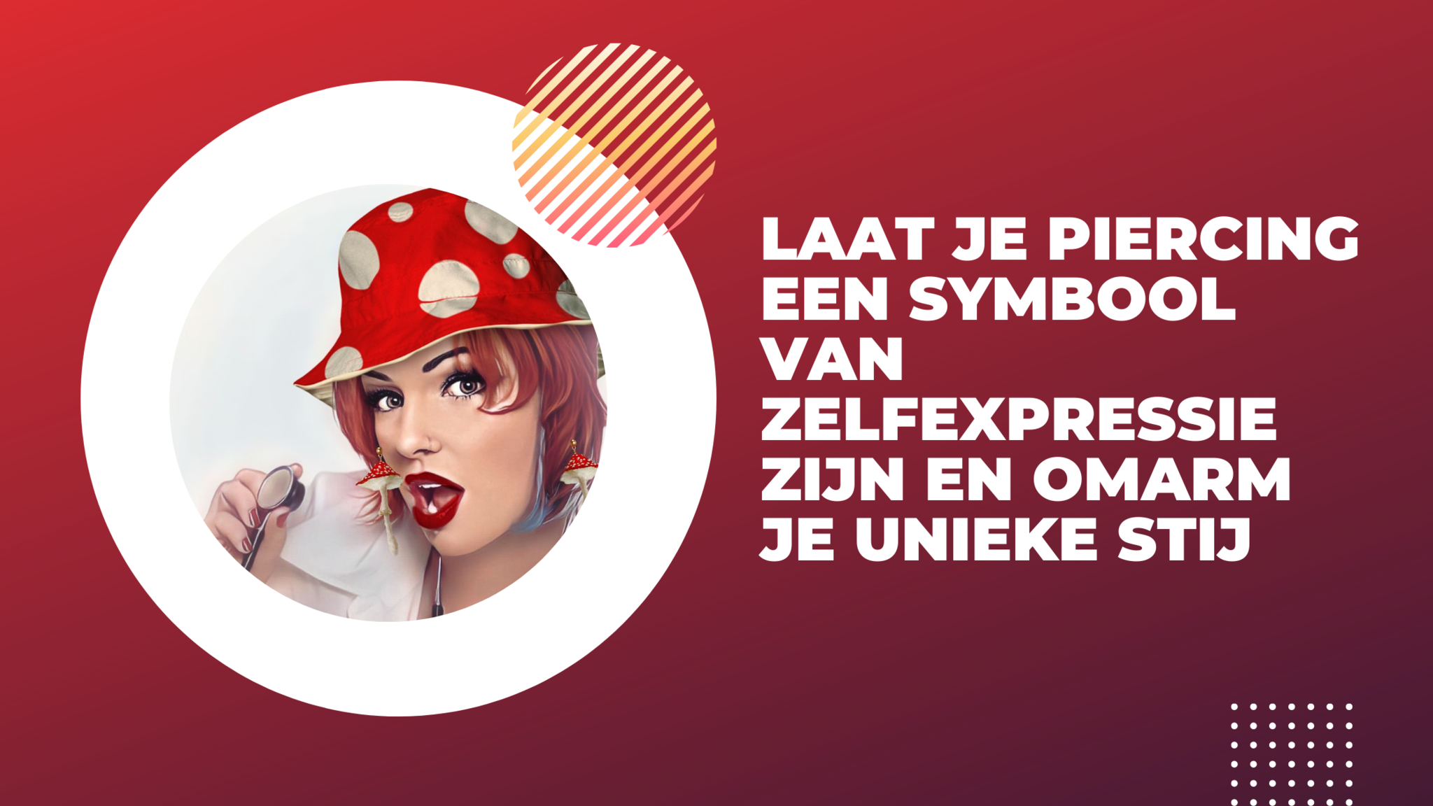 Laat je piercing een symbool van zelfexpressie zijn en omarm je unieke ...