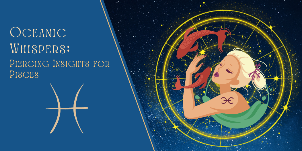 Oceanic Whispers: Piercing Insights for Pisces - Piercings Works