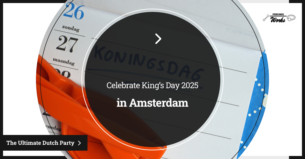 Celebrate King’s Day 2025 in Amsterdam – The Ultimate Dutch Party ...