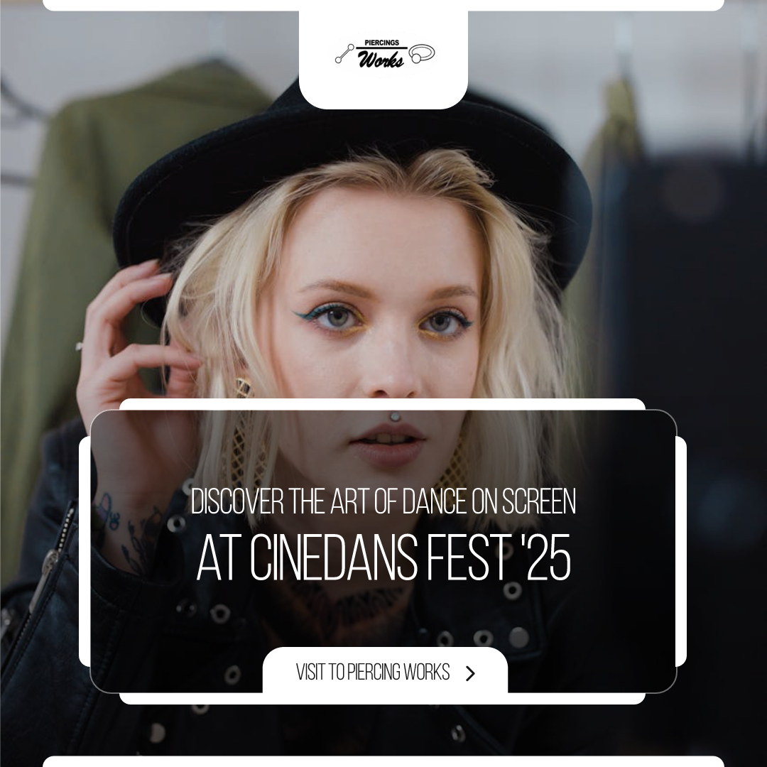 Discover the Art of Dance on Screen at Cinedans FEST '25 - Piercings Works