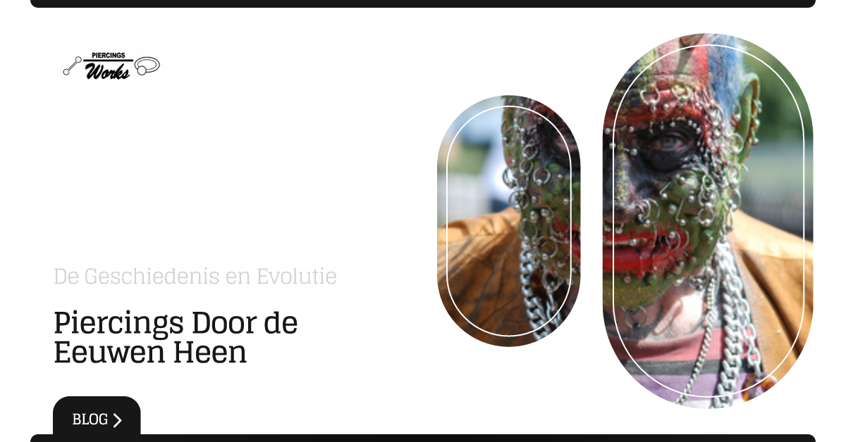 De Geschiedenis en Evolutie van Piercings Door de Eeuwen Heen ...