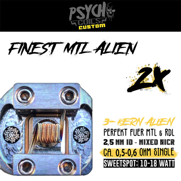 Psycho Coils- FINEST MTL ALIEN