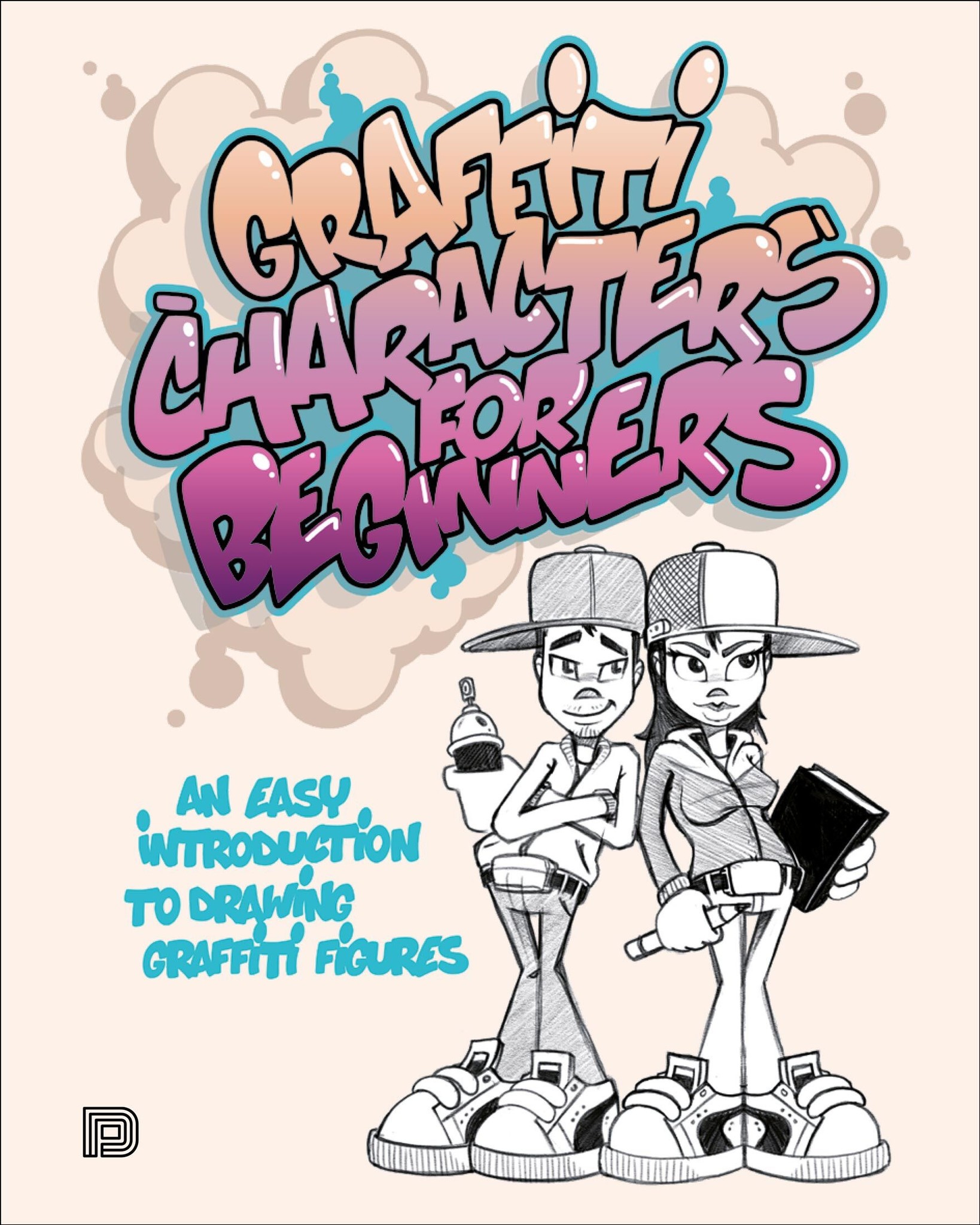 Graffiti Malbuch | Graffiti Characters for Beginners - Graffiti Shop Berlin