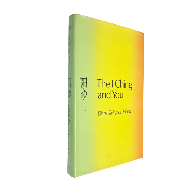 The I Ching and You by Diana Ffarington Hook - Enso Martial Arts Shop ...