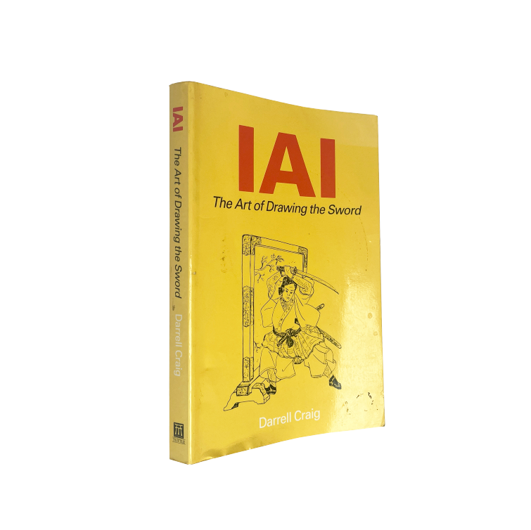 Iai: Art of Drawing the Sword (First Edition) by Darrell Craig - Enso ...