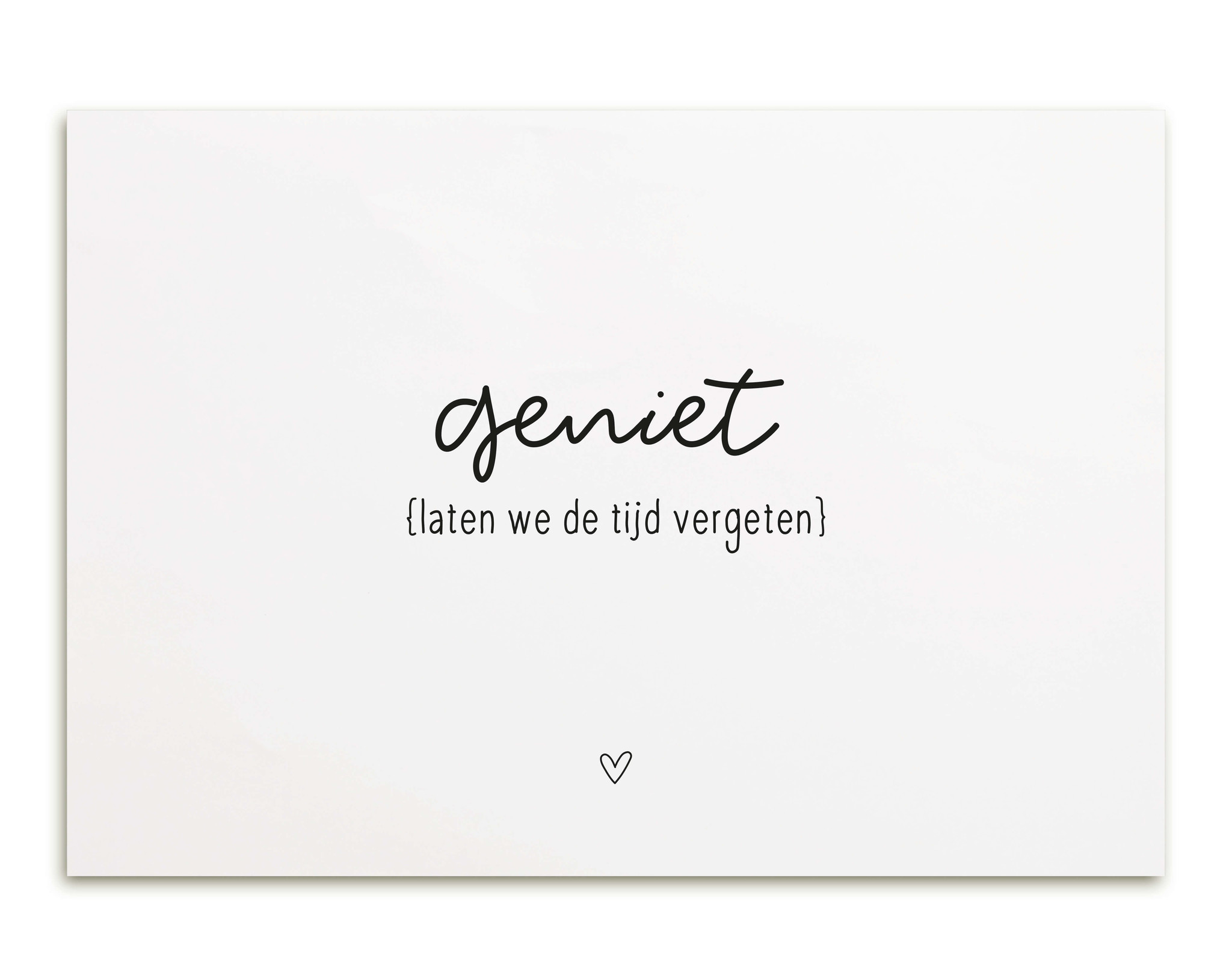 Kaart met tekst 'Geniet - laten we de tijd vergeten'