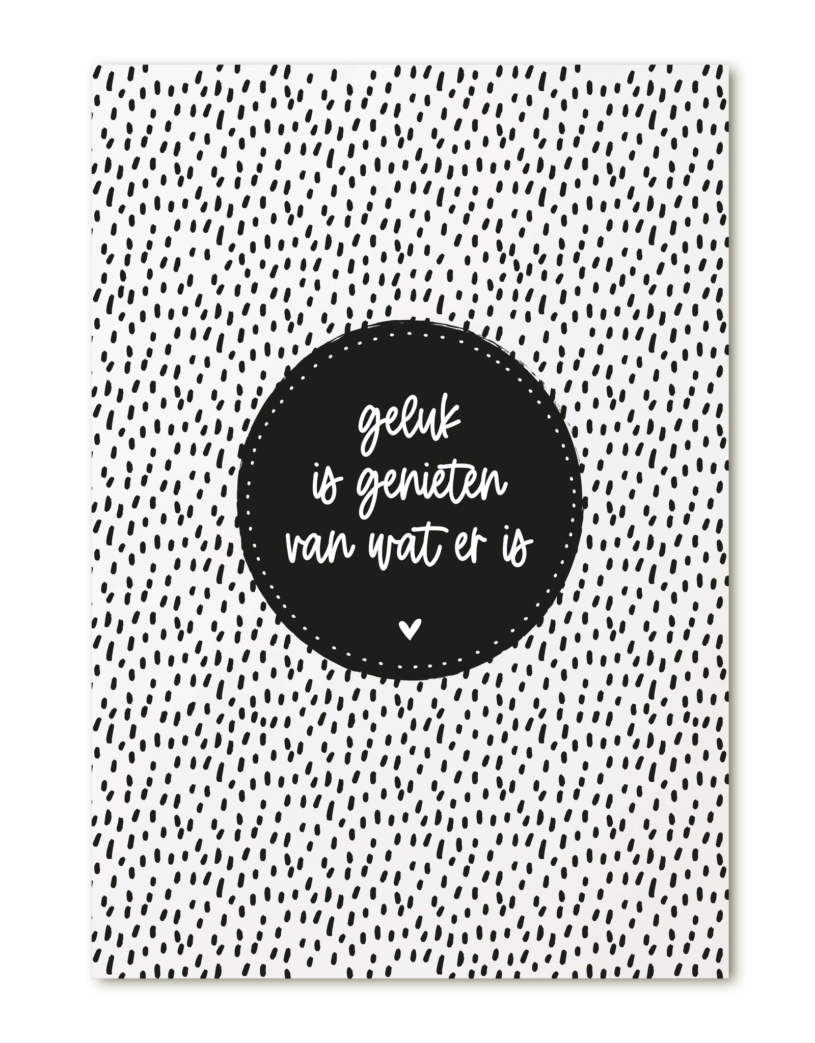 Kaart met tekst 'Geluk is genieten van wat er is'