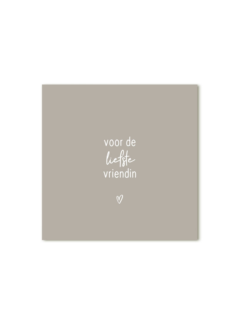 Cadeaukaartje beige met tekst - Voor de liefste vriendin