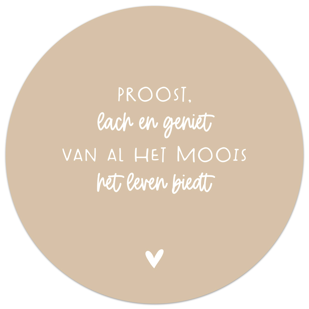 Muurcirkel zand met tekst 'Proost, lach en geniet' | Zoedt