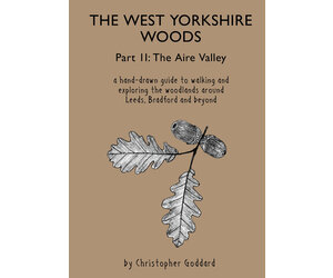 West Yorkshire Woods 2 The Aire Valley - Water Street Gallery