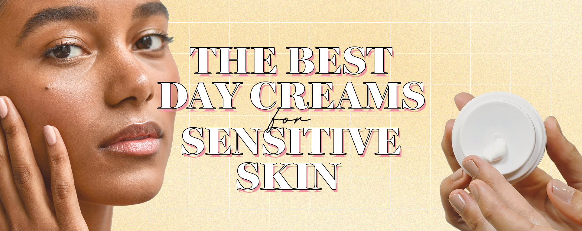 The Best Day Creams for Sensitive Skin - Little Wonderland