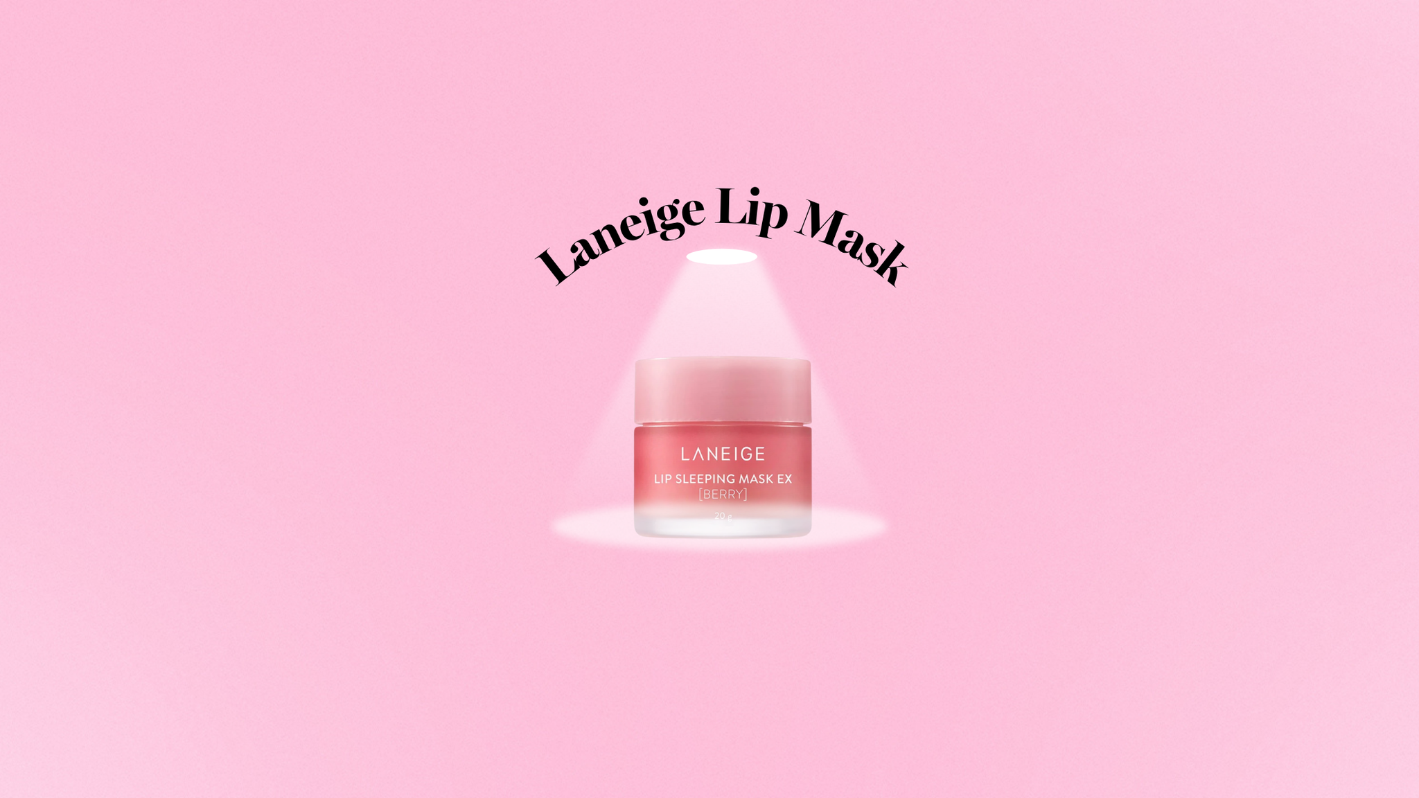 LW Blog - Laneige Lip Sleeping Mask: Still a Cult Favorite - Little ...