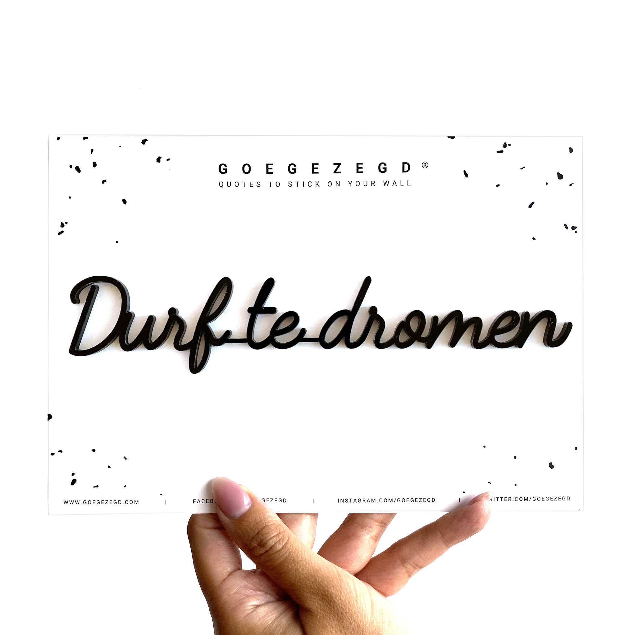 DURF TE DROMEN - GOEGEZEGD