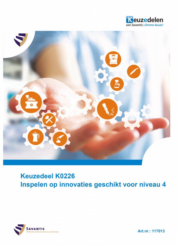 Keuzedeel Inspelen op innovaties niveau 4 | K0226 | Papieren versie | bestellen - Savantis