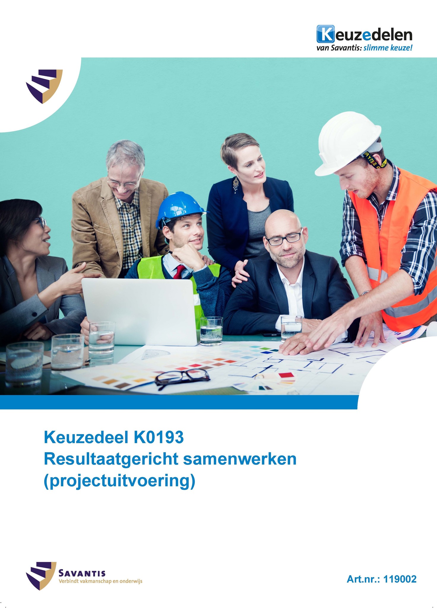 Keuzedeel Resultaatgericht samenwerken | K0193 | Papieren versie - Savantis