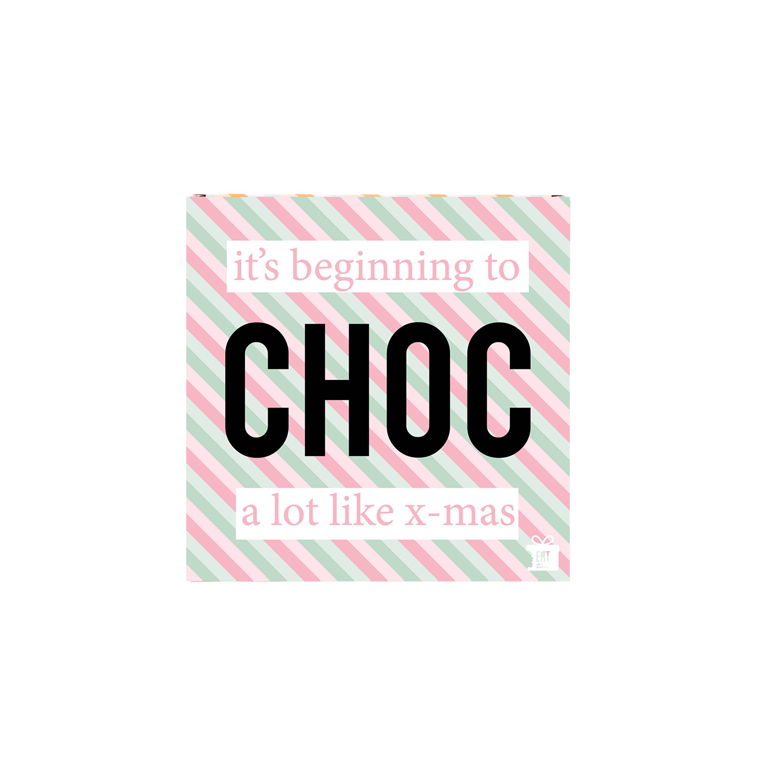 It's beginning to CHOC a lot like Christmas - Chocola in cadeau-doosj