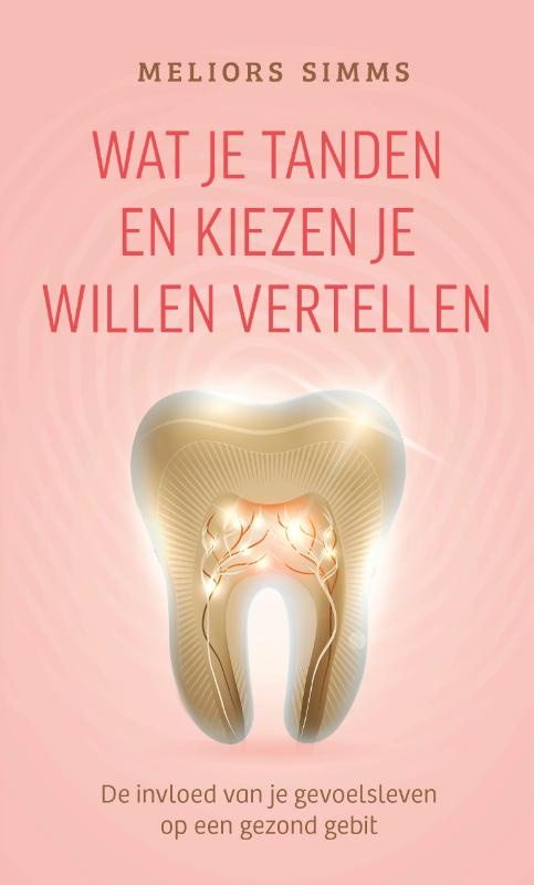 Wat je tanden en kiezen je willen vertellen - Spirituele winkel