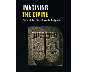 Imaging the Divine: Art and the Rise of World Religions