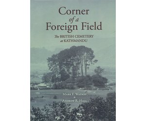 Corner of a Foreign Field, The British Cemetery at Kathmandu, by Mark F ...