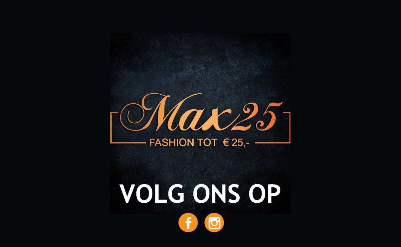 MAX25 - Mode tot en met 25 euro! - Ook in uw maat op voorraad? Bekijk ...
