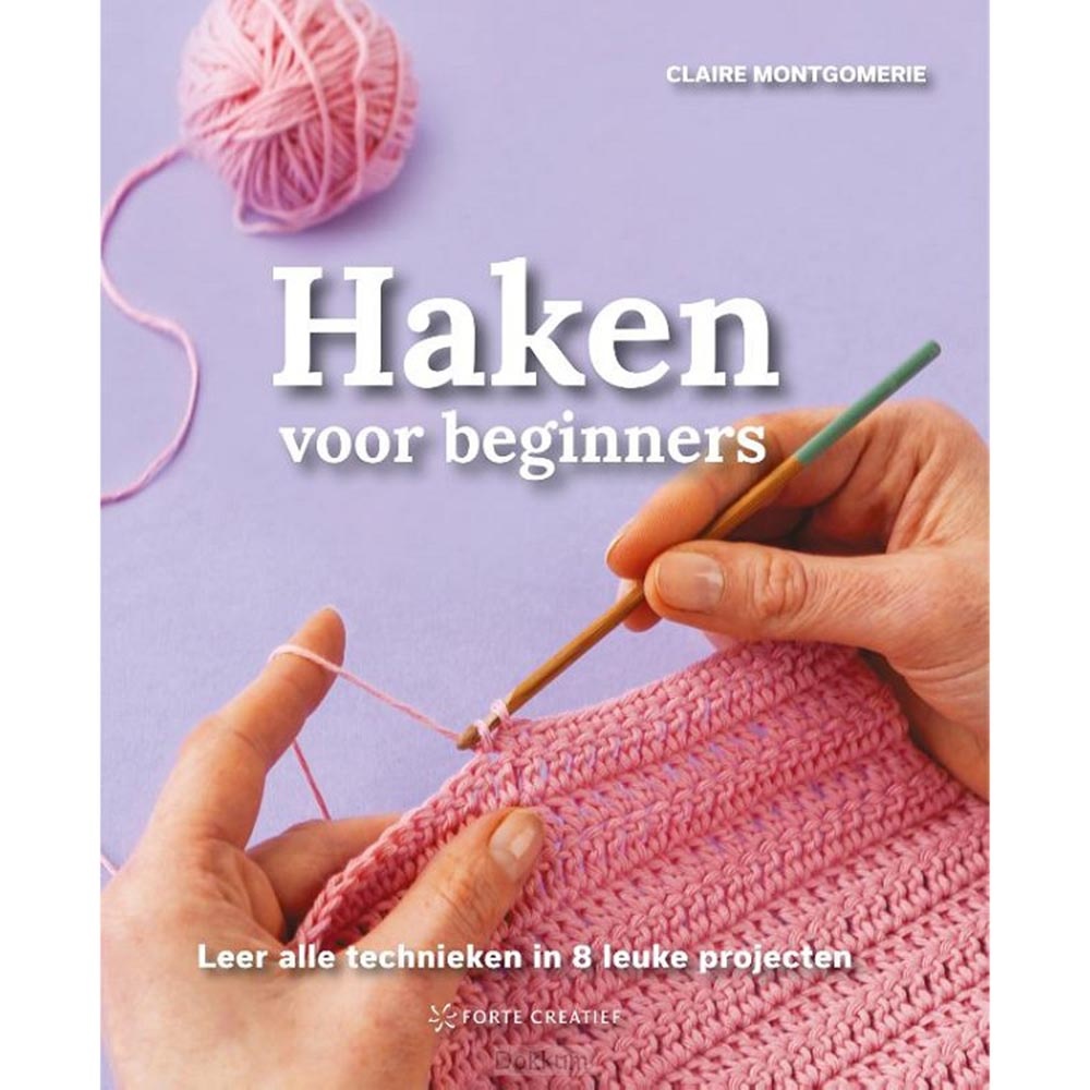 Haakboek Haken voor Beginners Claire Montgomerie Kopen - Art en Hobby