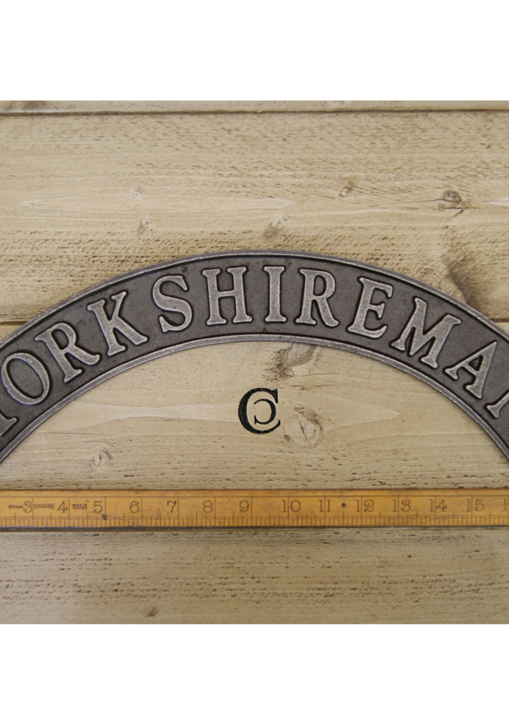 Yorkshireman Sign - Clock’s Home and Garden