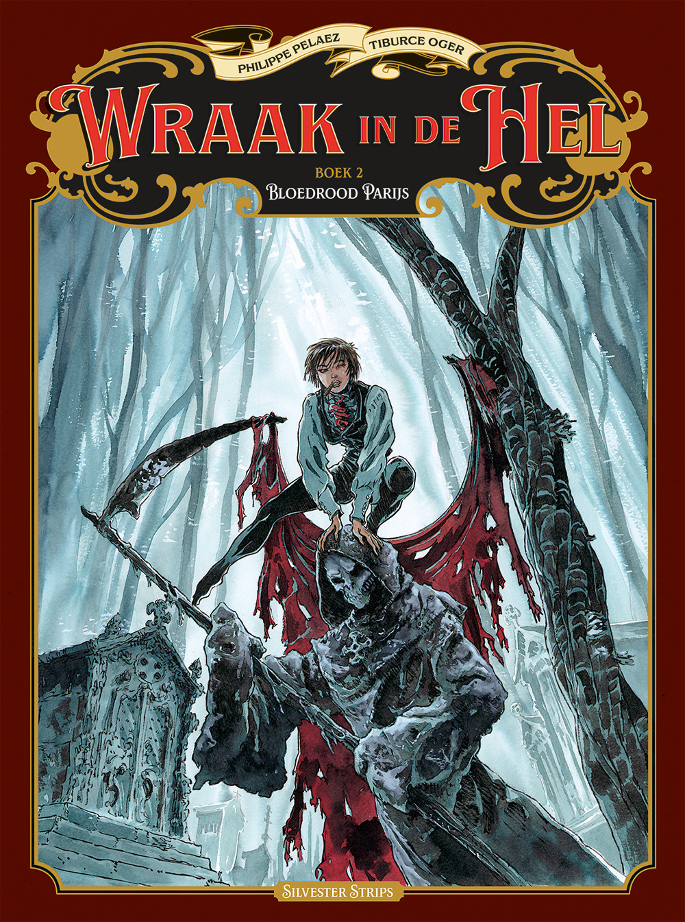 Wraak in de hel 02: Bloedrood Parijs - Silvester Strips