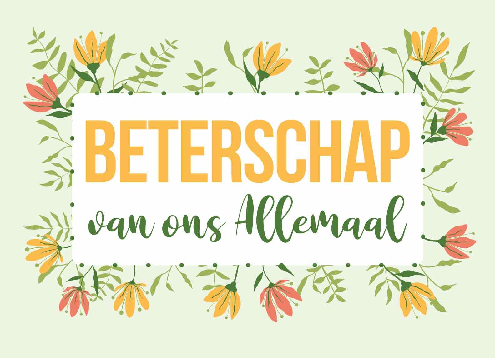 Beterschap van ons allemaal Wenskaart - Snelwenskaart.nl