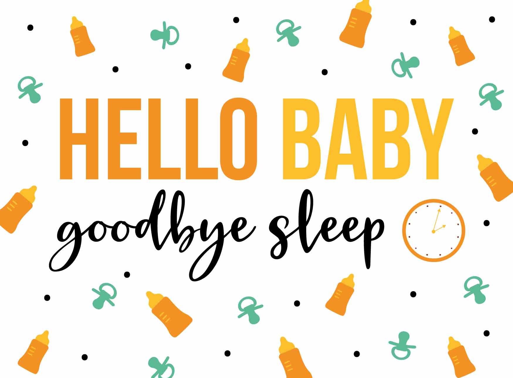 Hello baby goodbye sleep - Snelwenskaart.nl