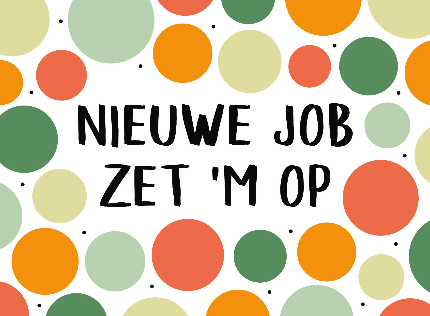 Nieuwe job zet 'm op Succeskaart - Snelwenskaart.nl