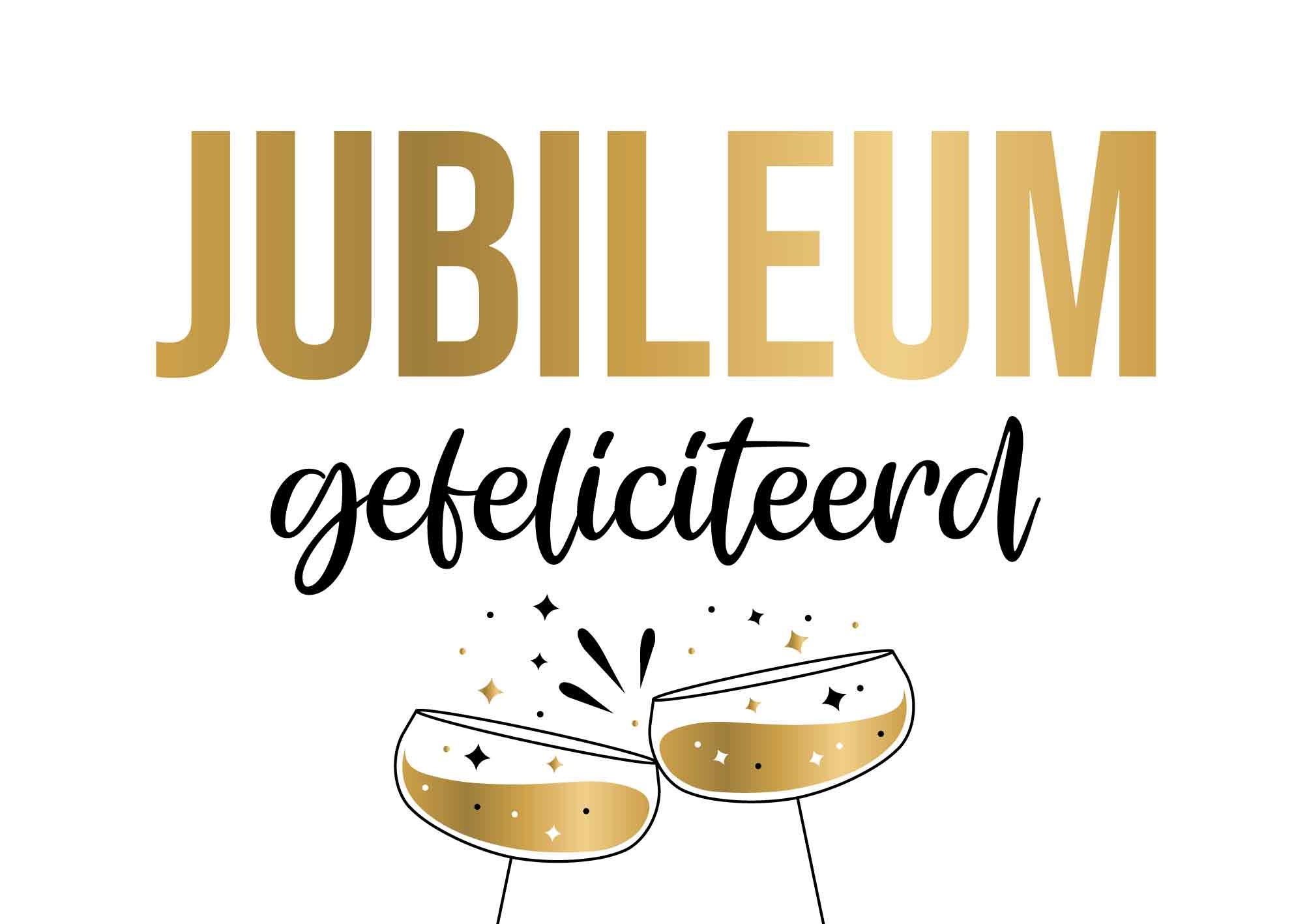 Jubileum gefeliciteerd Jubileum kaart - Snelwenskaart.nl