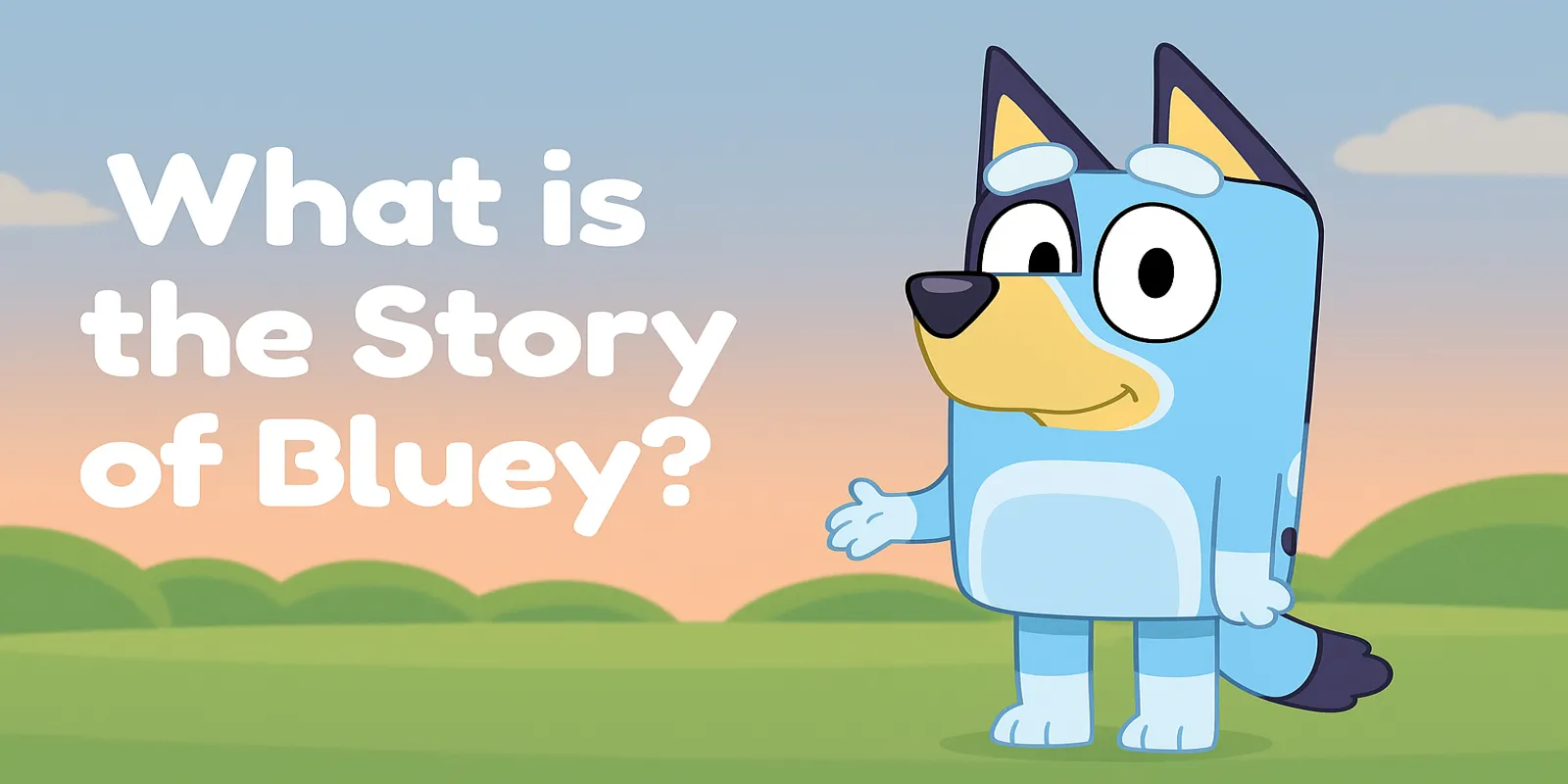 What Is the Story of Bluey? | Themes, Episodes & Why It Matters ...