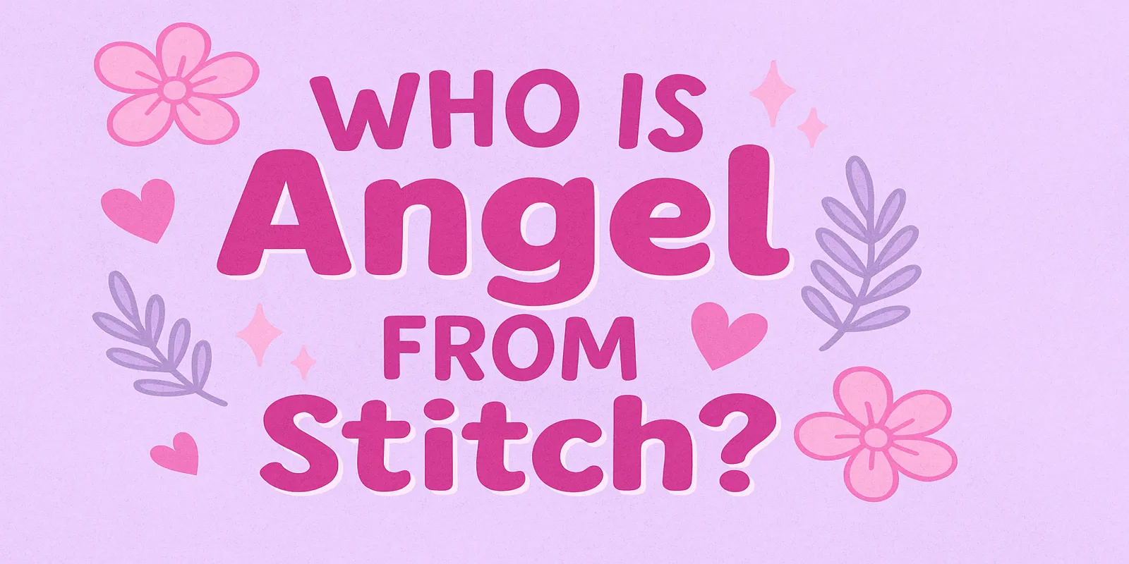 Wer ist Angel aus Lilo und Stitch? Alles über den rosa Alien, ihr Lied ...