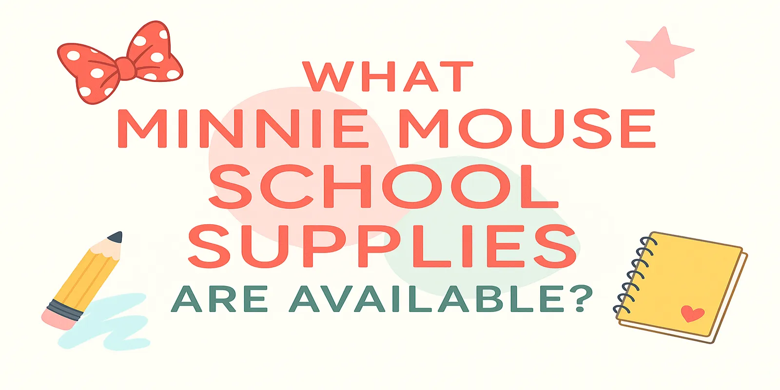 Which Minnie Mouse School Supplies Are Available? Cutest Items for ...