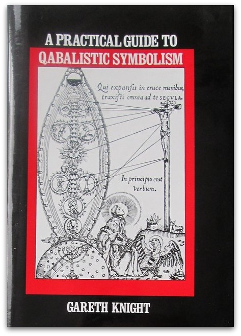 Gareth Knight - A Practical Guide to Qabalistic Symbolism - 1993 ...